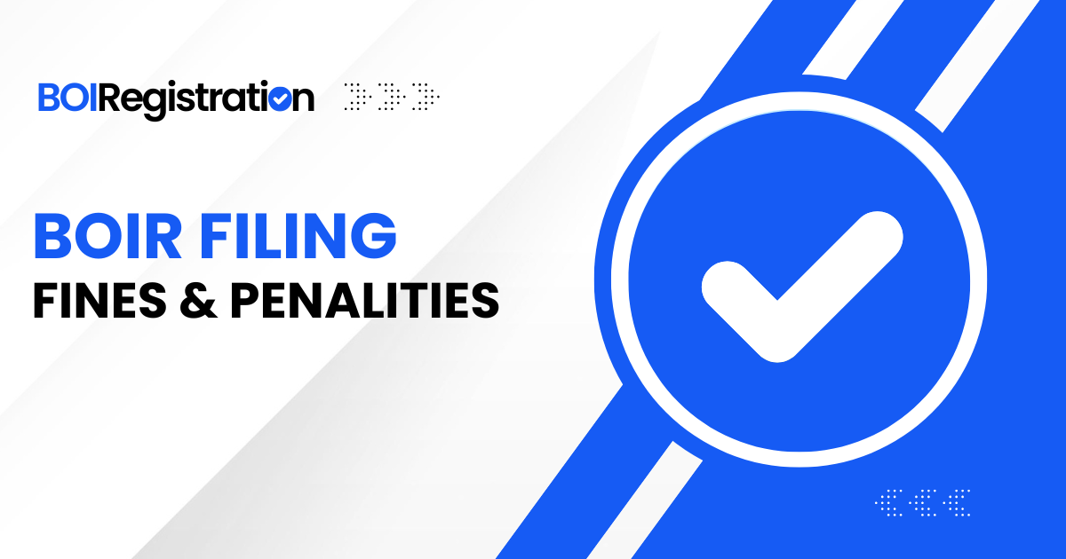 BOI Reporting Violations: Fines and Penalties - BOIRegistration